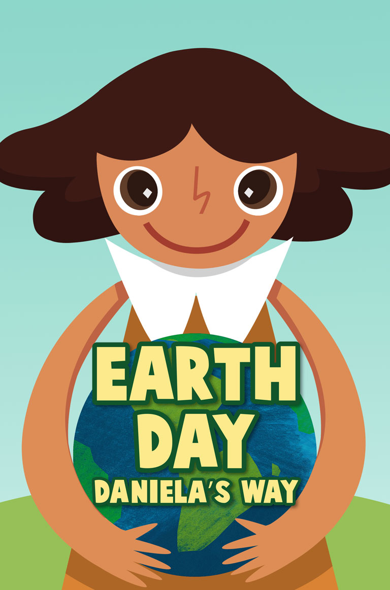 Earth Day Daniela's Way | FarFaria